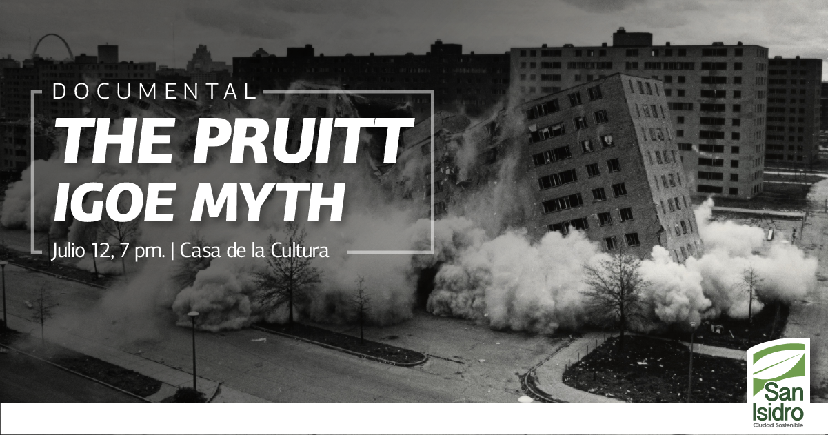 Película: The Pruitt-Igoe Myth | Municipalidad de San Isidro